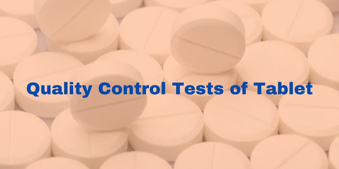 Quality Control Tests of Tablet