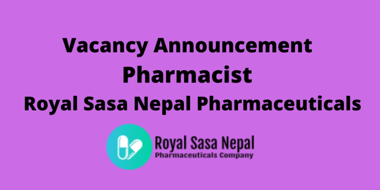 Vacancy Announcement Royal Sasa Pharmaceuticals